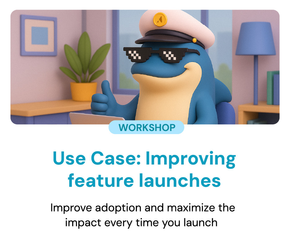 Appcues Workshop | Master the art of the feature launch